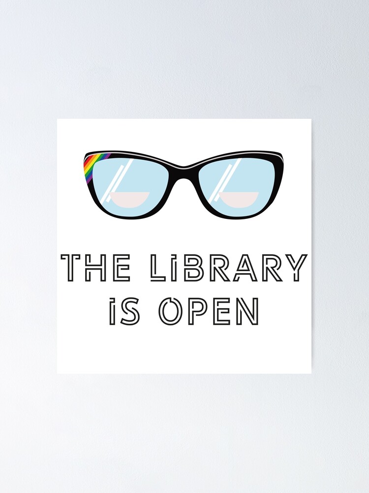 "The Library is Open" Poster for Sale by CloakAndDaggers | Redbubble