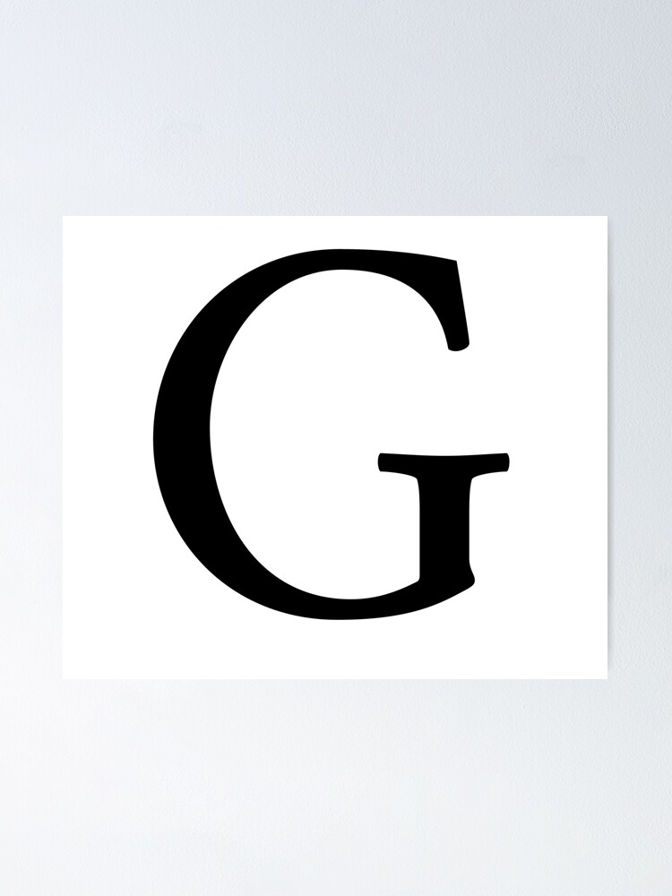 "Letter G - Roman" Poster for Sale by aether951 | Redbubble
