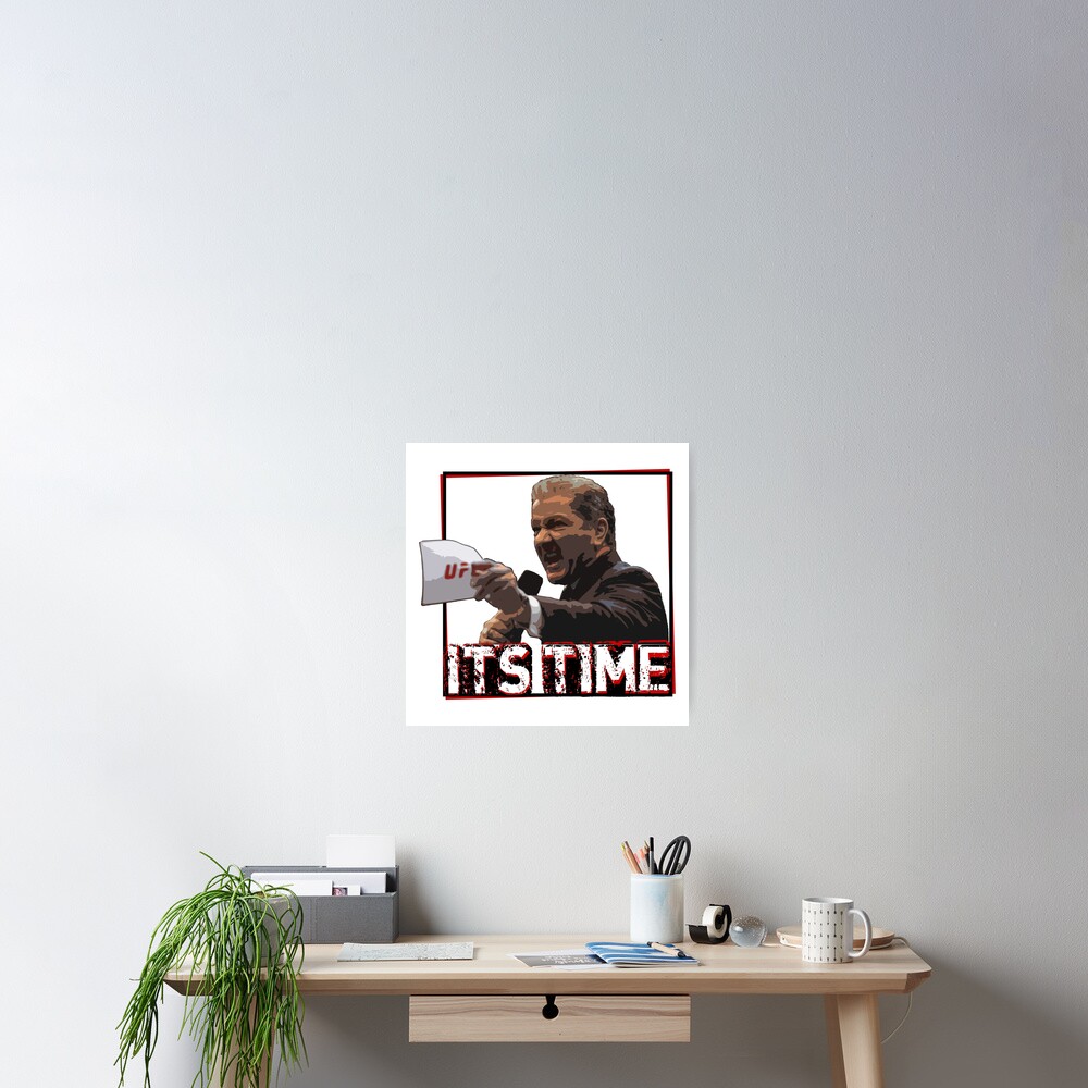 "Bruce Buffer ITS TIME" Poster for Sale by meme-dreamer | Redbubble