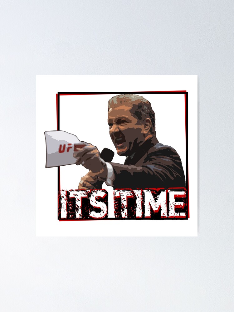 "Bruce Buffer ITS TIME" Poster for Sale by meme-dreamer | Redbubble