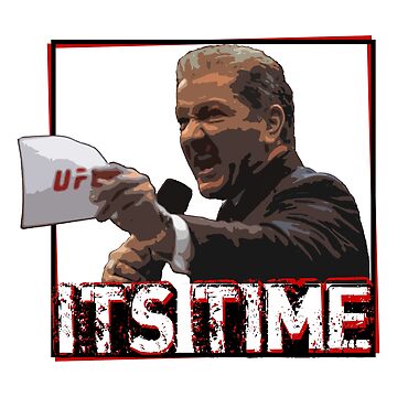 "Bruce Buffer ITS TIME" Poster for Sale by meme-dreamer | Redbubble