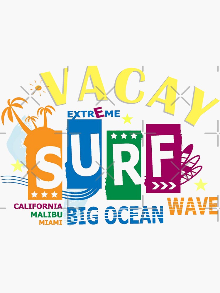 "Vacay Surf Beach Ocean Summer Vacation Mode " Sticker by wordsonly ...