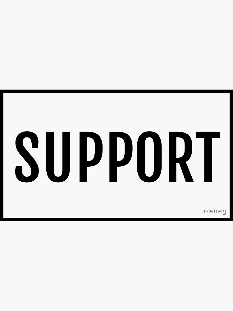 "SUPPORT" Sticker for Sale by raemay | Redbubble