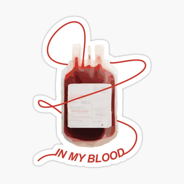 "in my blood arial bold italic sticker" Sticker for Sale by iyaakarim ...