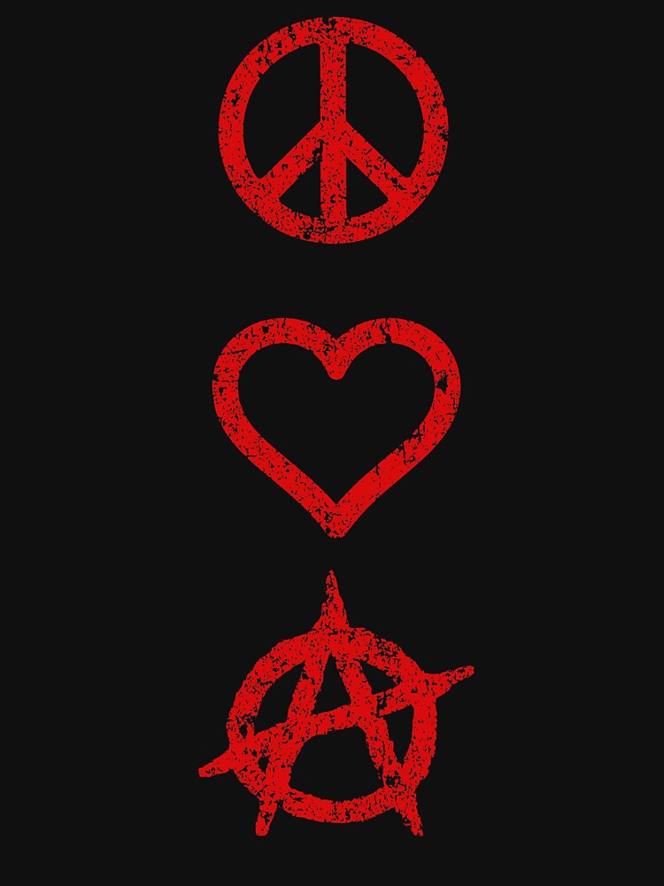 "Peace. Love. Anarchy." T-shirt for Sale by Bronzarino | Redbubble ...