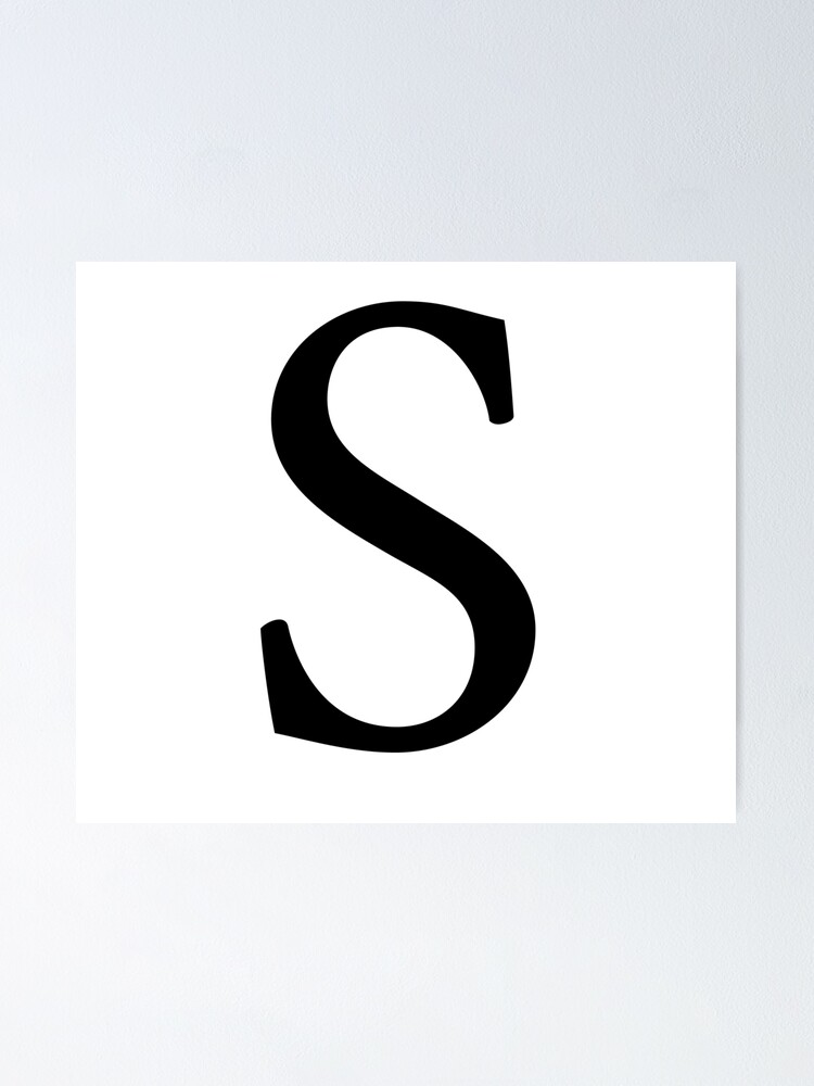 "Letter S - Roman" Poster for Sale by aether951 | Redbubble