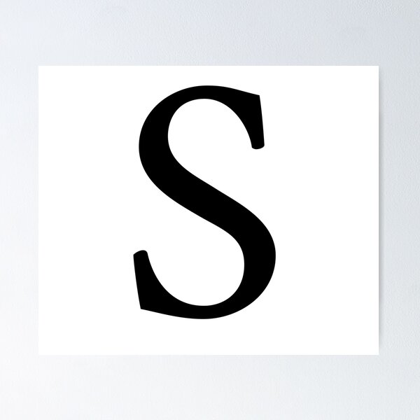 "Letter S - Roman" Poster for Sale by aether951 | Redbubble