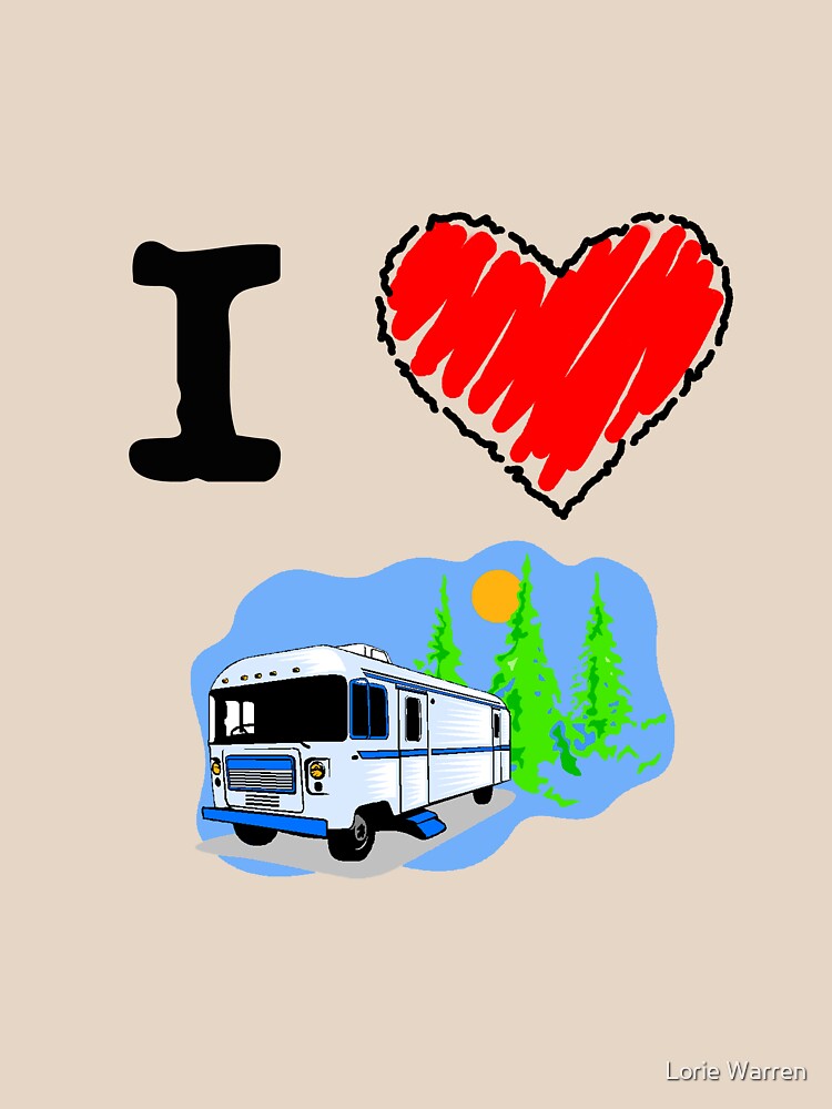 "I Love RVing" T-shirt for Sale by portraitlady | Redbubble | travel t ...