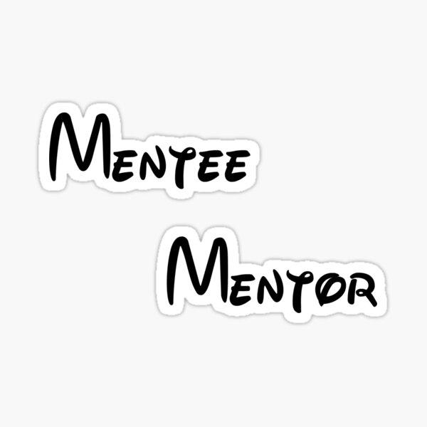 "Mentee Mentor" Sticker for Sale by OhYas | Redbubble