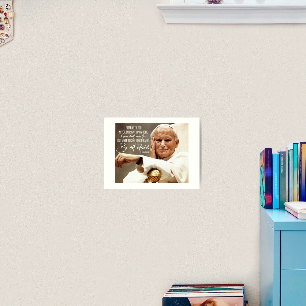 "St. John Paul II - "Be Not Afraid."" Sticker for Sale by 30Pieces ...