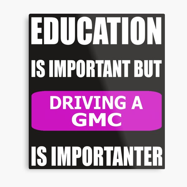Gmc Metal Prints | Redbubble
