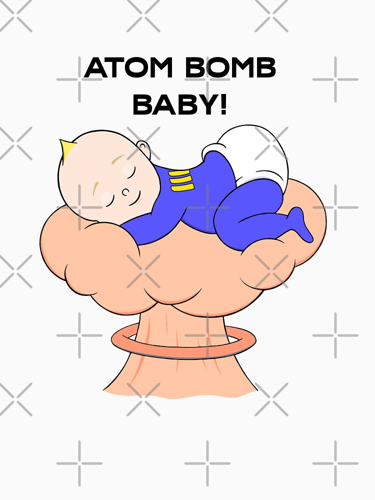 "Atom Bomb Baby!" T-shirt for Sale by BaconPancakes21 | Redbubble ...
