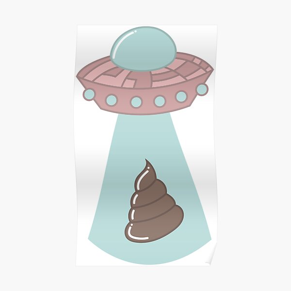 "Funny spaceship and poop" Poster for Sale by daustickers | Redbubble