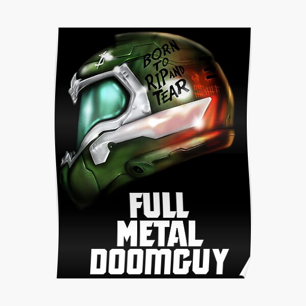 "Full Metal Doomguy" Poster for Sale by DemonigoteCamis | Redbubble