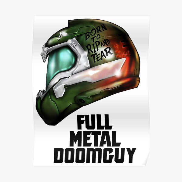 "Full Metal Doomguy v2" Poster by DemonigoteCamis | Redbubble