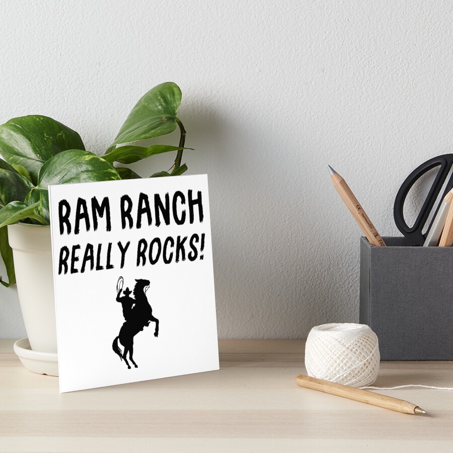 "Ram Ranch Really Rocks! - Black" Art Board Print for Sale by ...