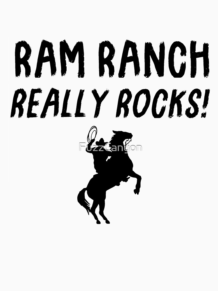 "Ram Ranch Really Rocks! - Black" T-shirt for Sale by FuzzCanyon ...