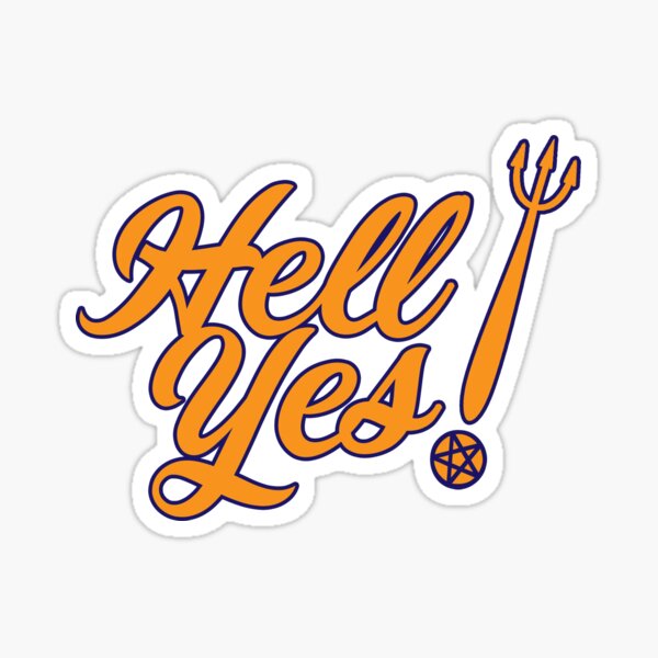 "Hell Yes" Sticker for Sale by artpirate | Redbubble