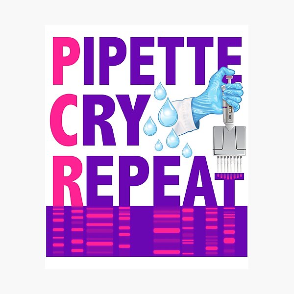 "PCR Pipette Cry Repeat Funny Design for DNA Biotechnology Lab ...