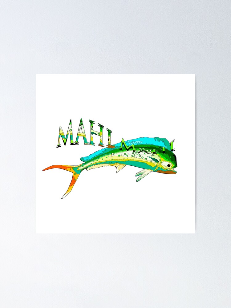 "Mahi Mahi" Poster by MikaelJenei | Redbubble
