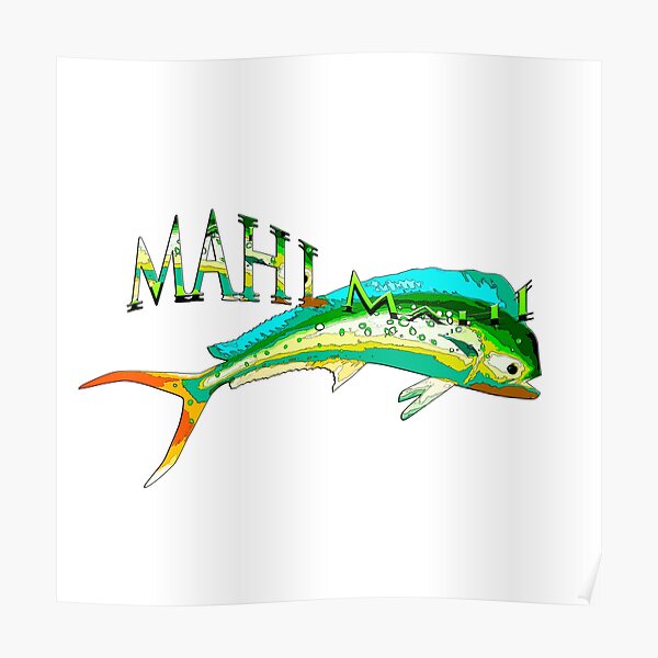 "Mahi Mahi" Poster by MikaelJenei | Redbubble