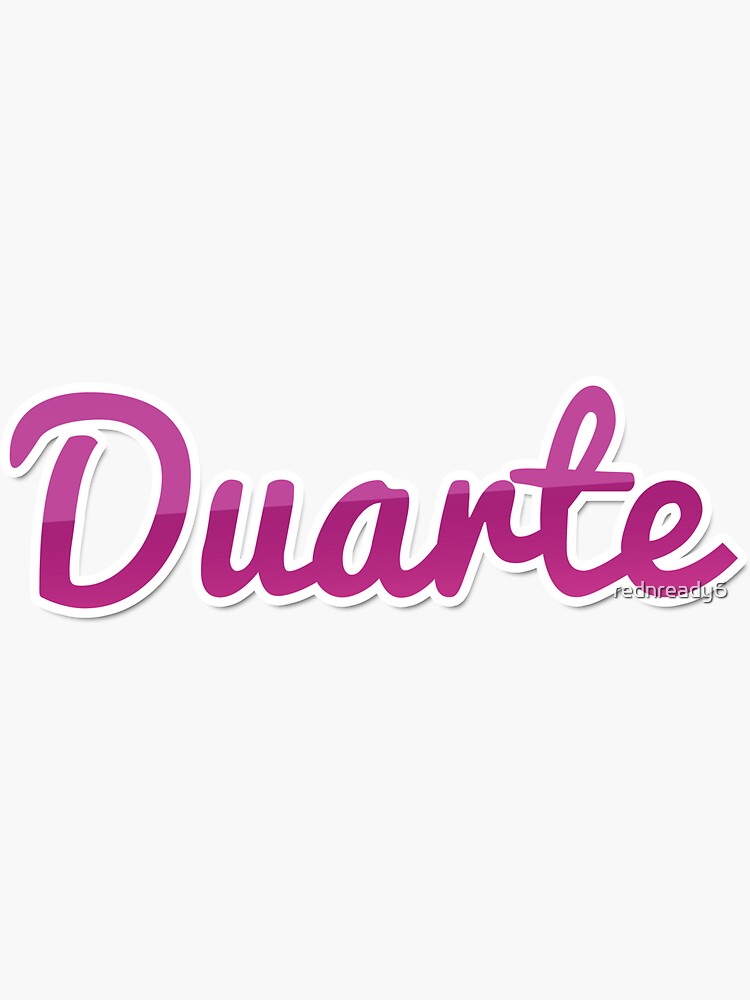 "Duarte" Sticker for Sale by rednready6 | Redbubble