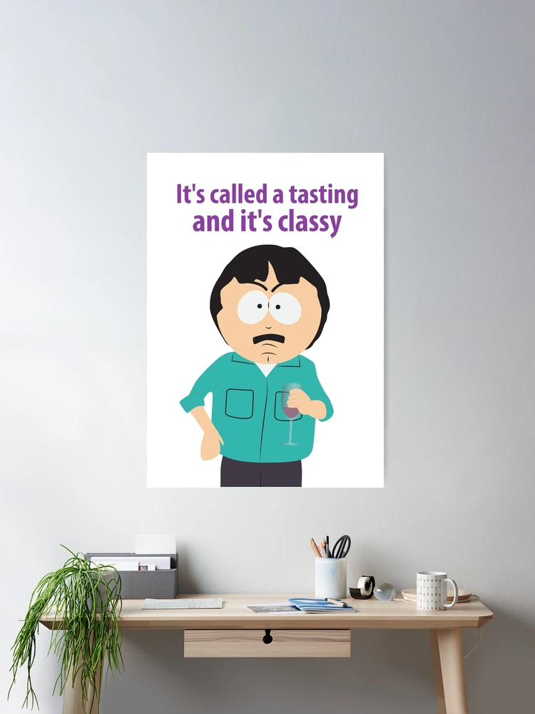 Classic Randy Marsh Quotes South Park Randy Marsh Tasting Wine"