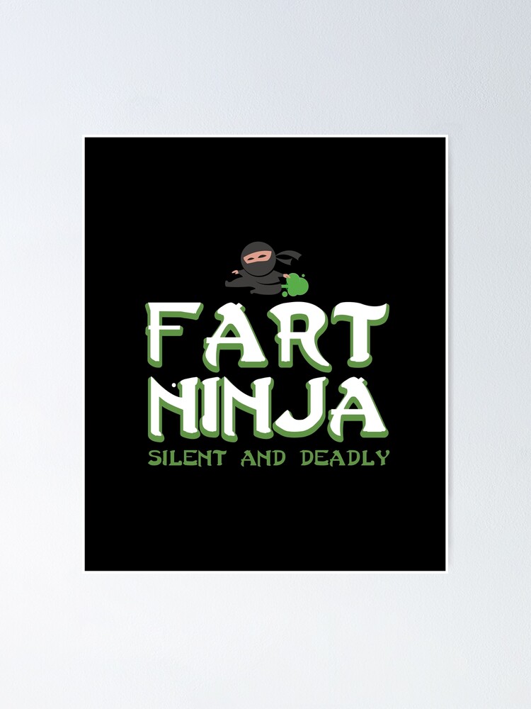 "Funny Fart graphic - birthday gift for fart ninjas" Poster by Pummli ...