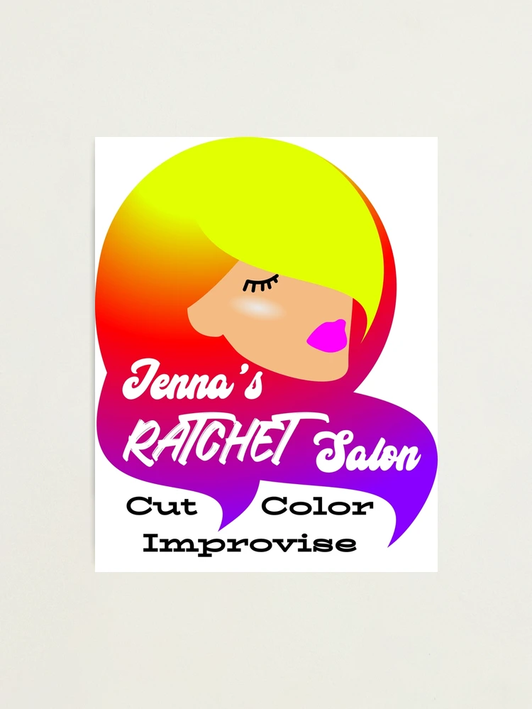Jenna s Ratchet Salon Cut Color Improvise Photographic Print for Sale by aj4787 Redbubble