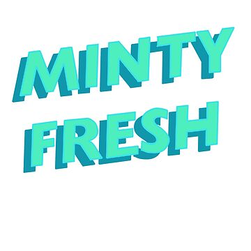 "Minty Fresh" Sticker for Sale by MintyFresshh | Redbubble
