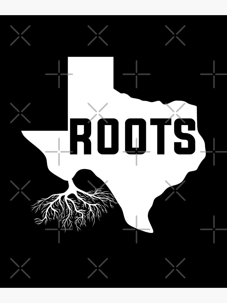 "Texas roots" Poster by dreamhustle | Redbubble