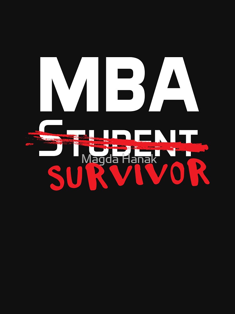 "MBA Student Graduation " T-shirt for Sale by MagdaHanak | Redbubble ...