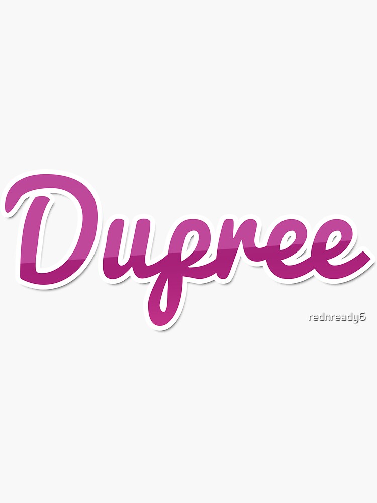 "Dupree" Sticker by rednready6 | Redbubble