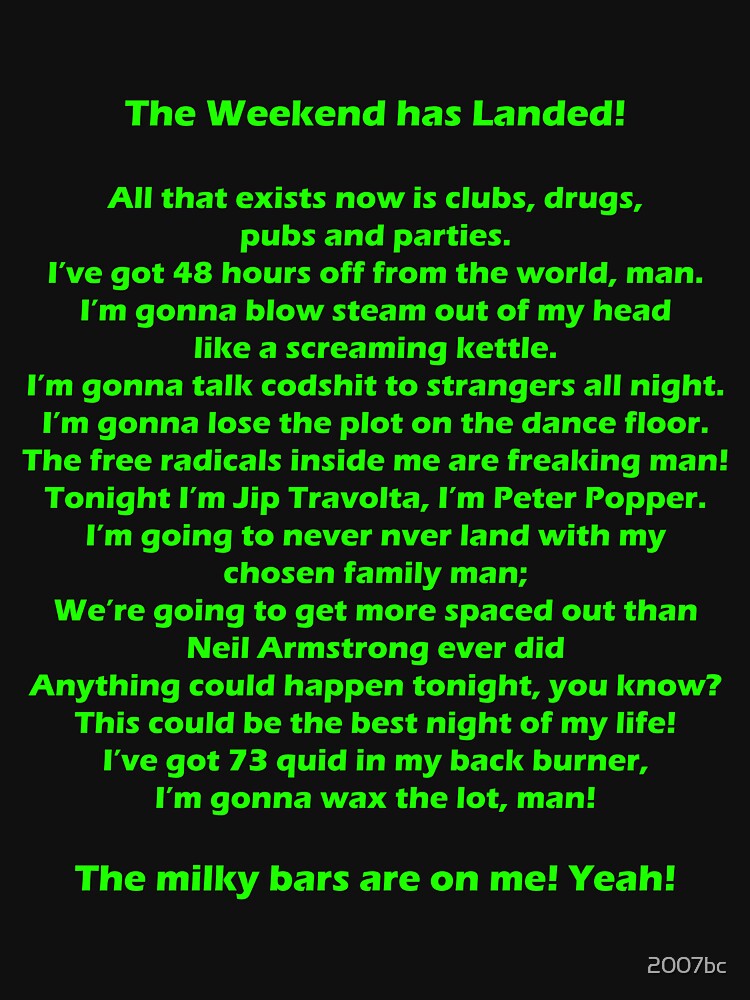 "The Weekend Has Landed - Human Traffic" T-shirt for Sale by 2007bc ...