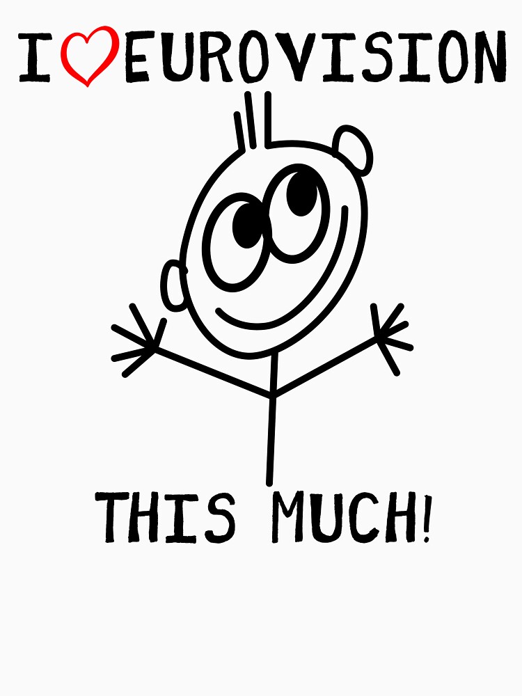 "I Love Eurovision This Much" T-shirt by chrismick42 | Redbubble