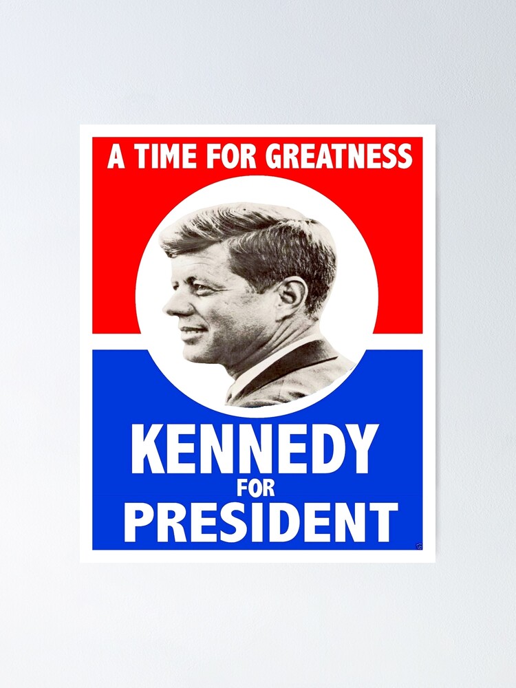 " KENNEDY FOR PRESIDENT: Vintage Campaign Advertising Print " Poster ...