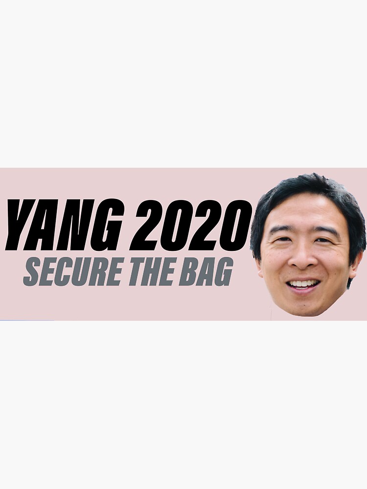 "Andrew Yang Secure the Bag Sticker (blue) " Sticker by mcbobgorge ...
