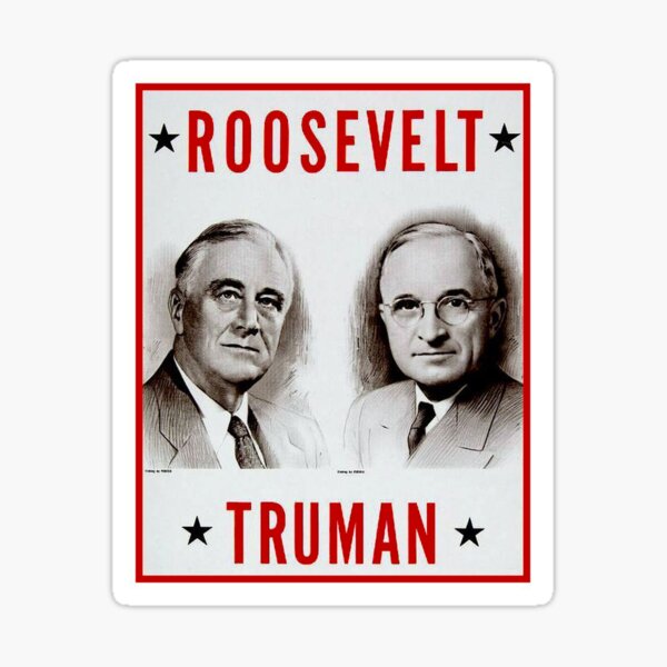 " ROOSEVELT and TRUMAN : Vintage Election Advertisement Print" Sticker ...