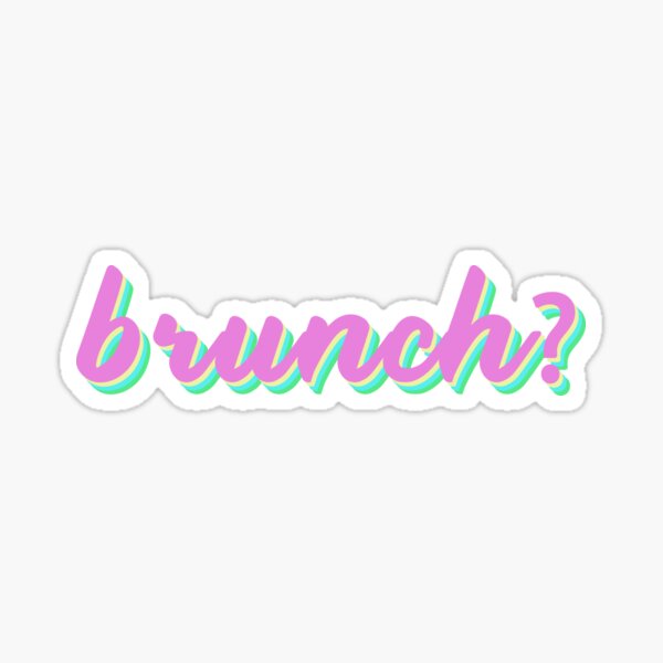 "Brunch? Sticker" Sticker by beck-dr | Redbubble