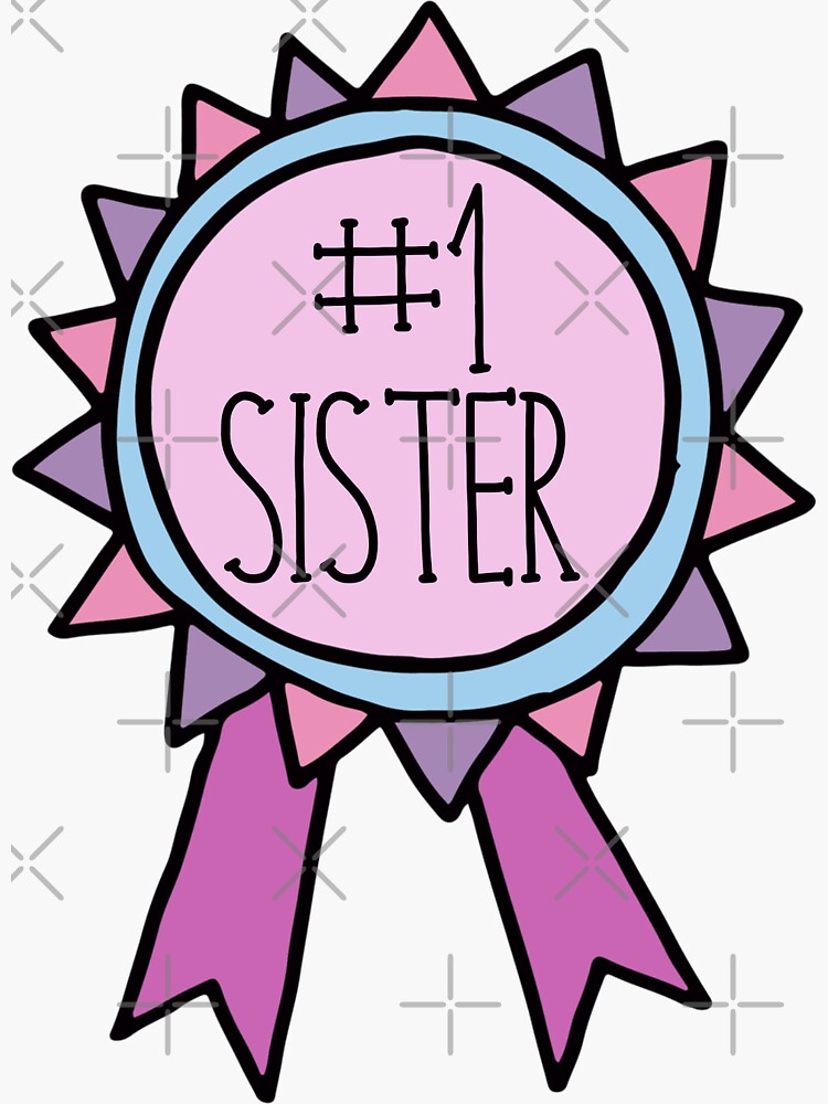 "#1 Sister" Sticker by lindsaybeaumont | Redbubble