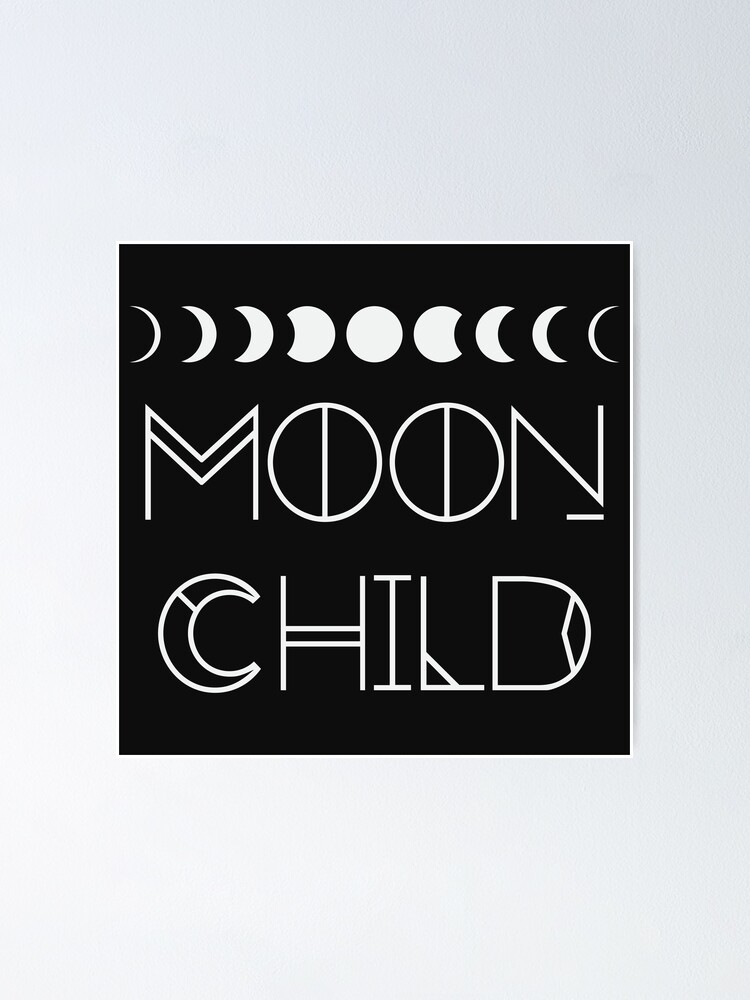 "Moon Child" Poster for Sale by FontfulDesigns | Redbubble