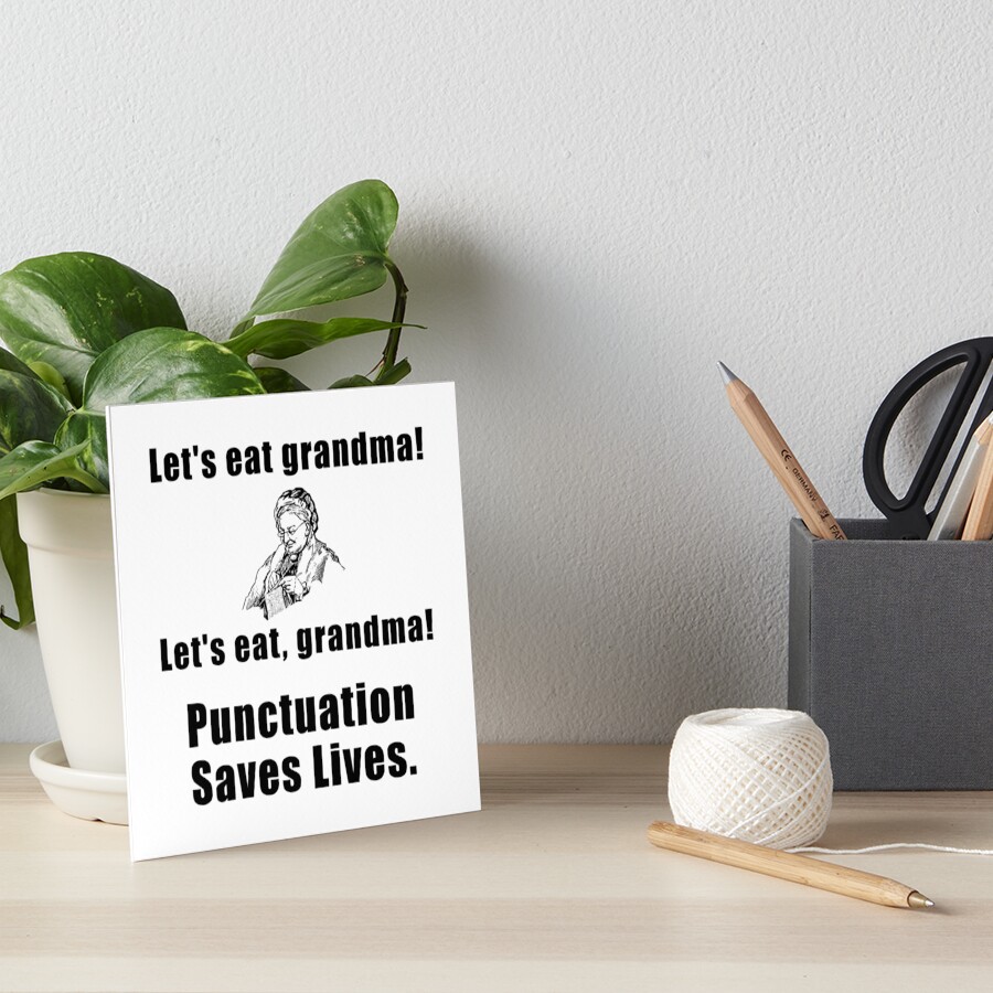 "Lets Eat Grandma" Poster for Sale by TheBestStore | Redbubble