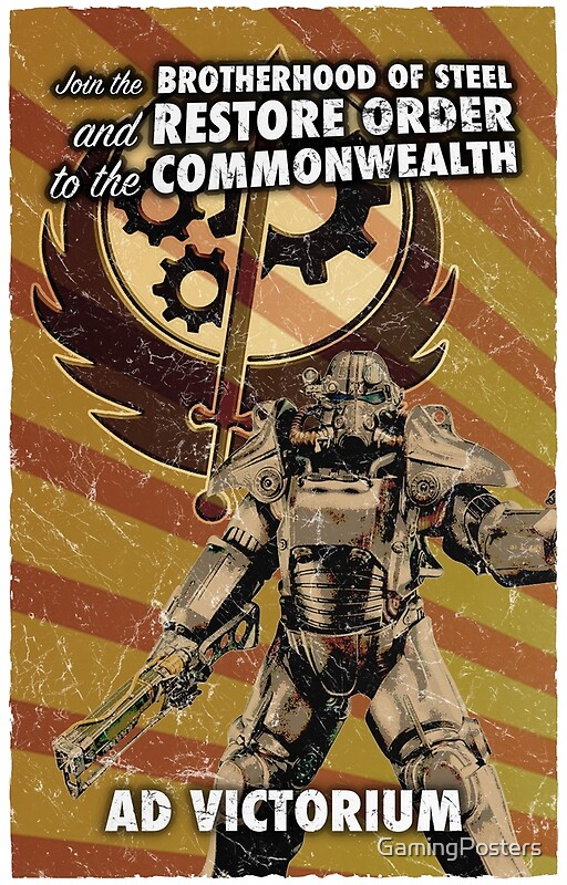 "Fallout 4 - Brotherhood of Steel Recruitment Flyer" by GamingPosters ...