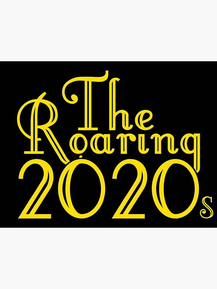 "The Roaring 2020s" Poster for Sale by Dator | Redbubble