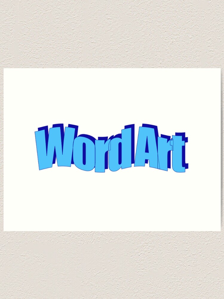 "WordArt - Blue" Art Print for Sale by Dimmi | Redbubble