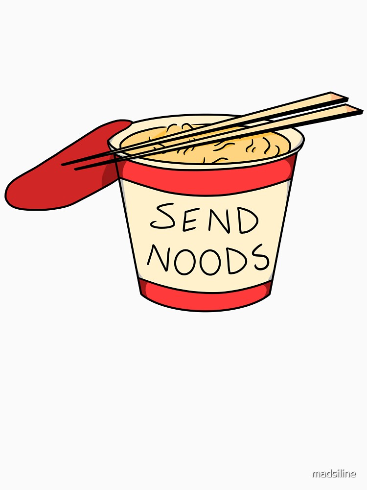 "SEND NOODS" T-shirt for Sale by madsiline | Redbubble | noodles t ...