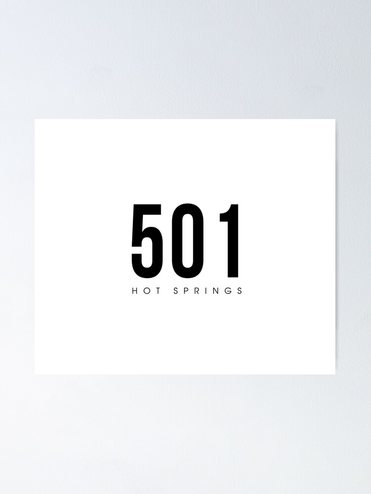 "Hot Springs, AR - 501 Area Code" Poster for Sale by CartoCreative ...
