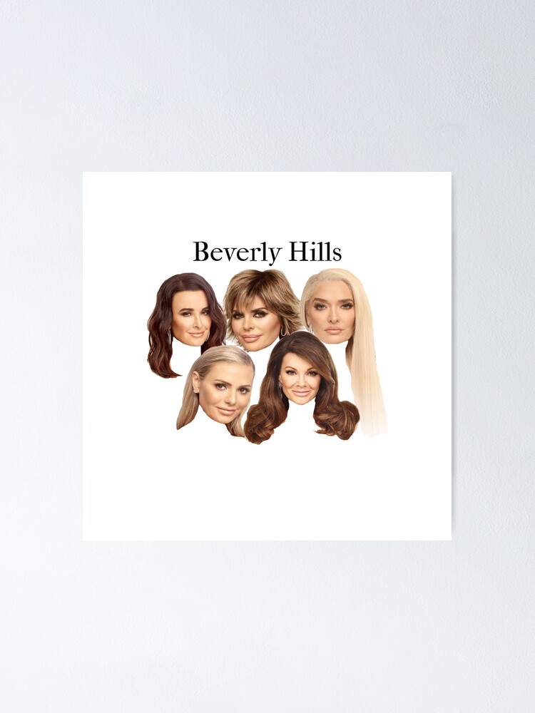 "Real Housewives of Beverly Hills " Poster for Sale by sarahm86 | Redbubble