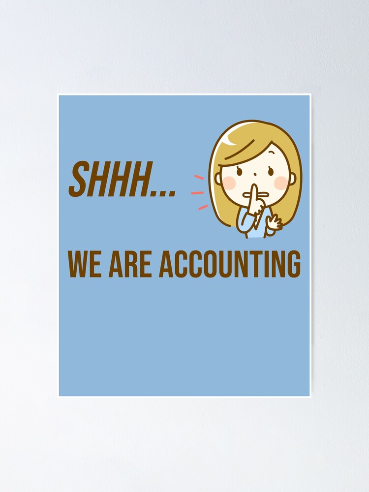 "Funny Accountant Accounting Department Finance Dept CPA" Poster for ...