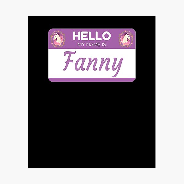 Fanny Photographic Prints | Redbubble